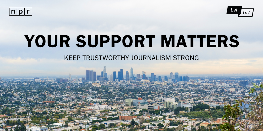 Give Someone a Gift Membership to LAist! | Southern California Public Radio